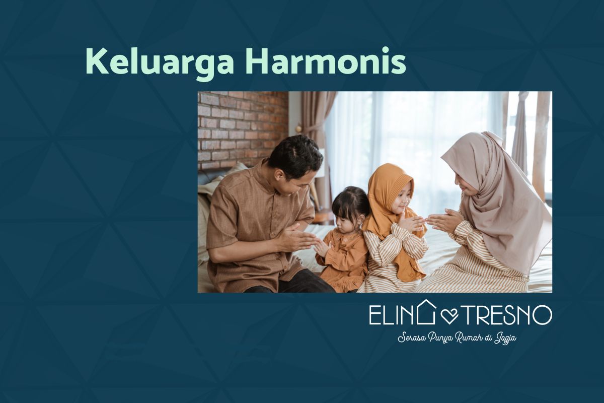 Keluarga Harmonis: Menciptakan Kehidupan Keluarga yang Penuh ...